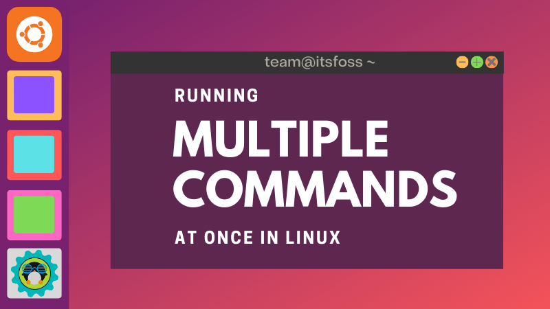 How To Run Multiple Linux Commands At Once In Linux Terminal Essential 