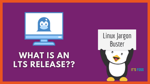 Linux Jargon Buster: What is a Long Term Support (LTS) Release? What is ...