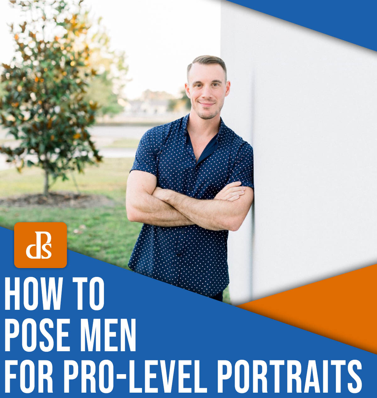 How to Pose Men (Posing Ideas + Male Photography Tips) - WIREDGORILLA