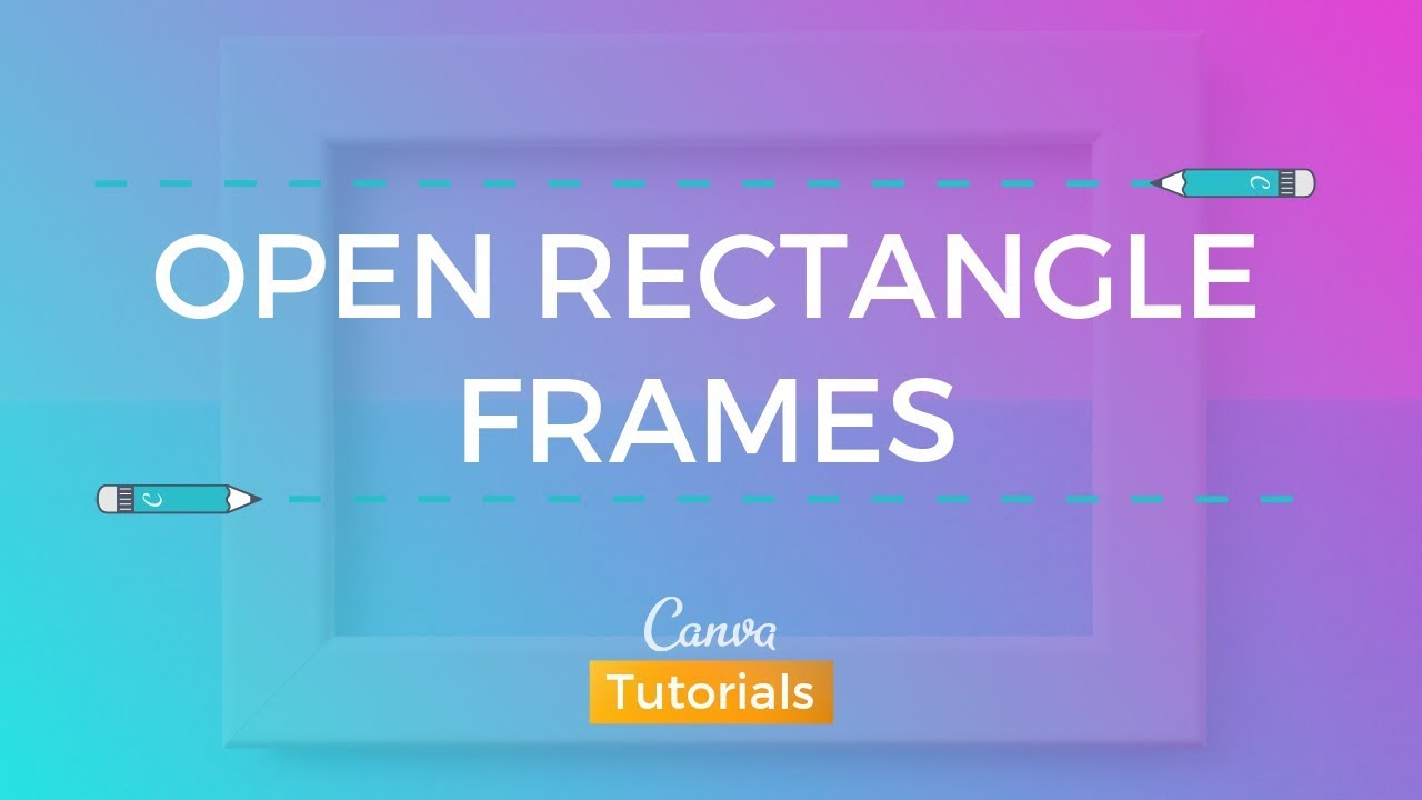 How to create an open rectangle frame with Canva - WIREDGORILLA